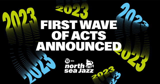 Eerste namen voor NN North Sea Jazz 2023 | NN North Sea Jazz Festival Eerste namen voor NN North Sea Jazz 2023 | NN North Sea Jazz Festival